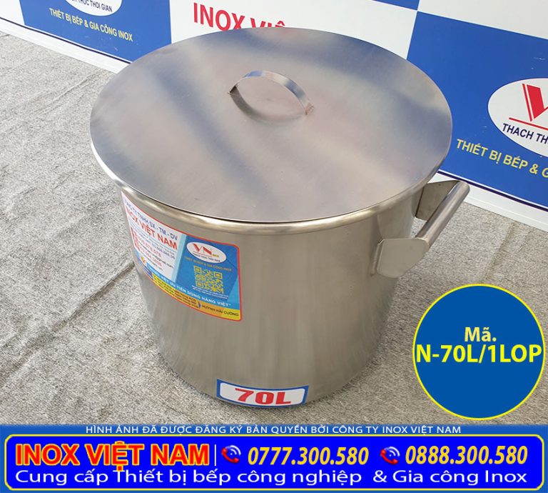 Nồi Inox Công Nghiệp 70L 1 Lớp N-70L/1LOP - Bếp Inox Việt Nam
