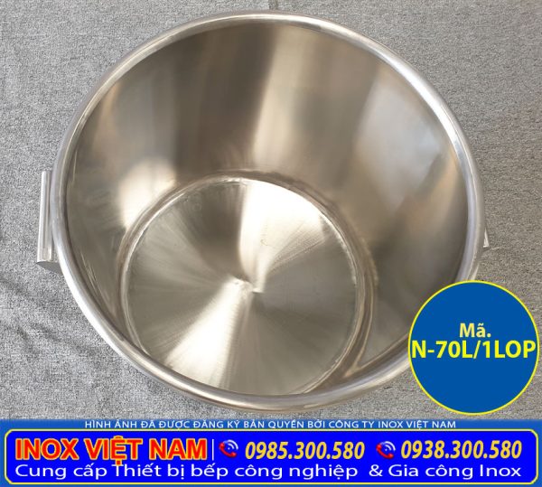 Nồi Inox Công Nghiệp 70L 1 Lớp N-70L/1LOP - Bếp Inox Việt Nam